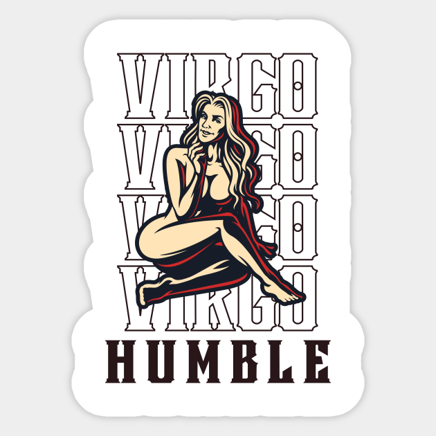 Virgo The Humble Zodiac Sign Virgo Zodiac Sign Sticker Teepublic